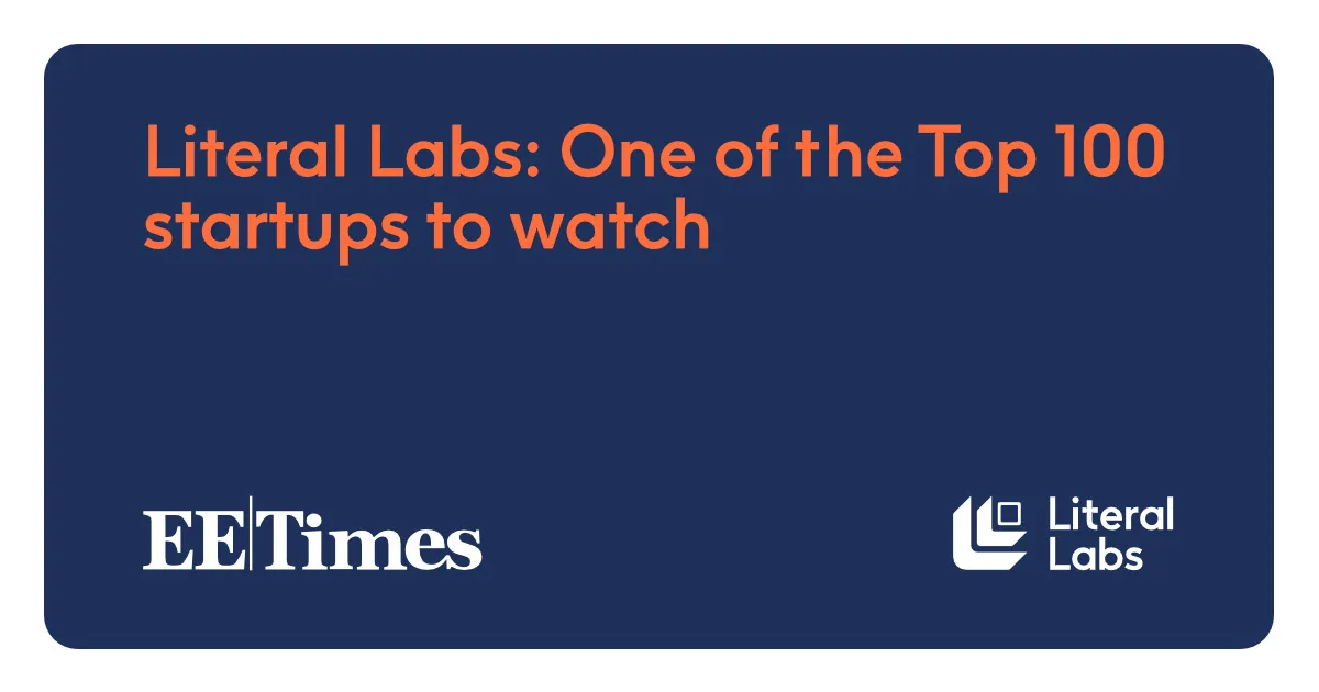 Literal Labs Recognised in EE Times' 'Silicon 100 Startups to Watch'
